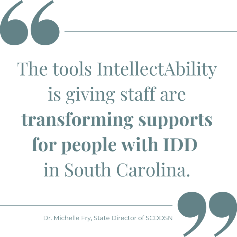 South Carolina and IntellectAbility Transform Supports for People With IDD - IntellectAbility