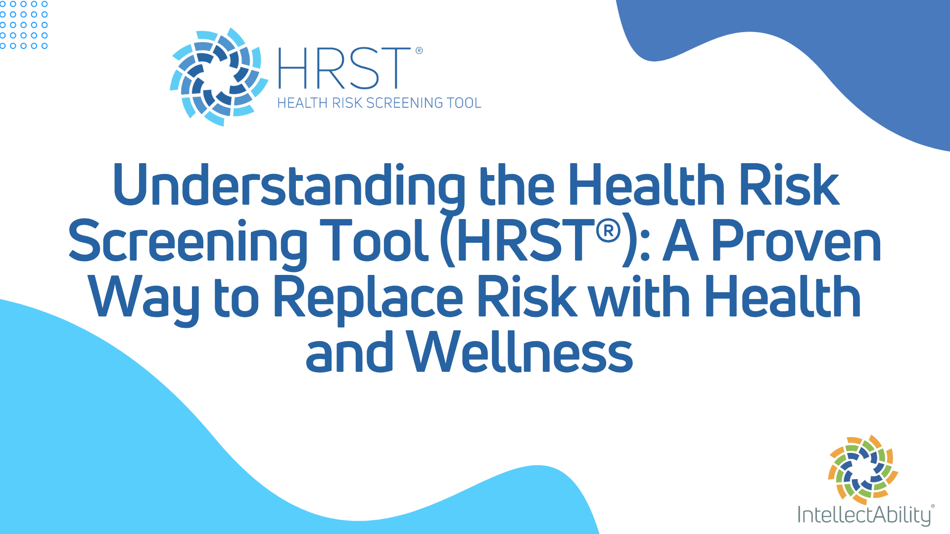 Understanding the Health Risk Screening Tool (HRST)